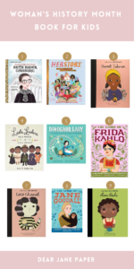 Woman's History Month books for kids - dearjanepaper.com